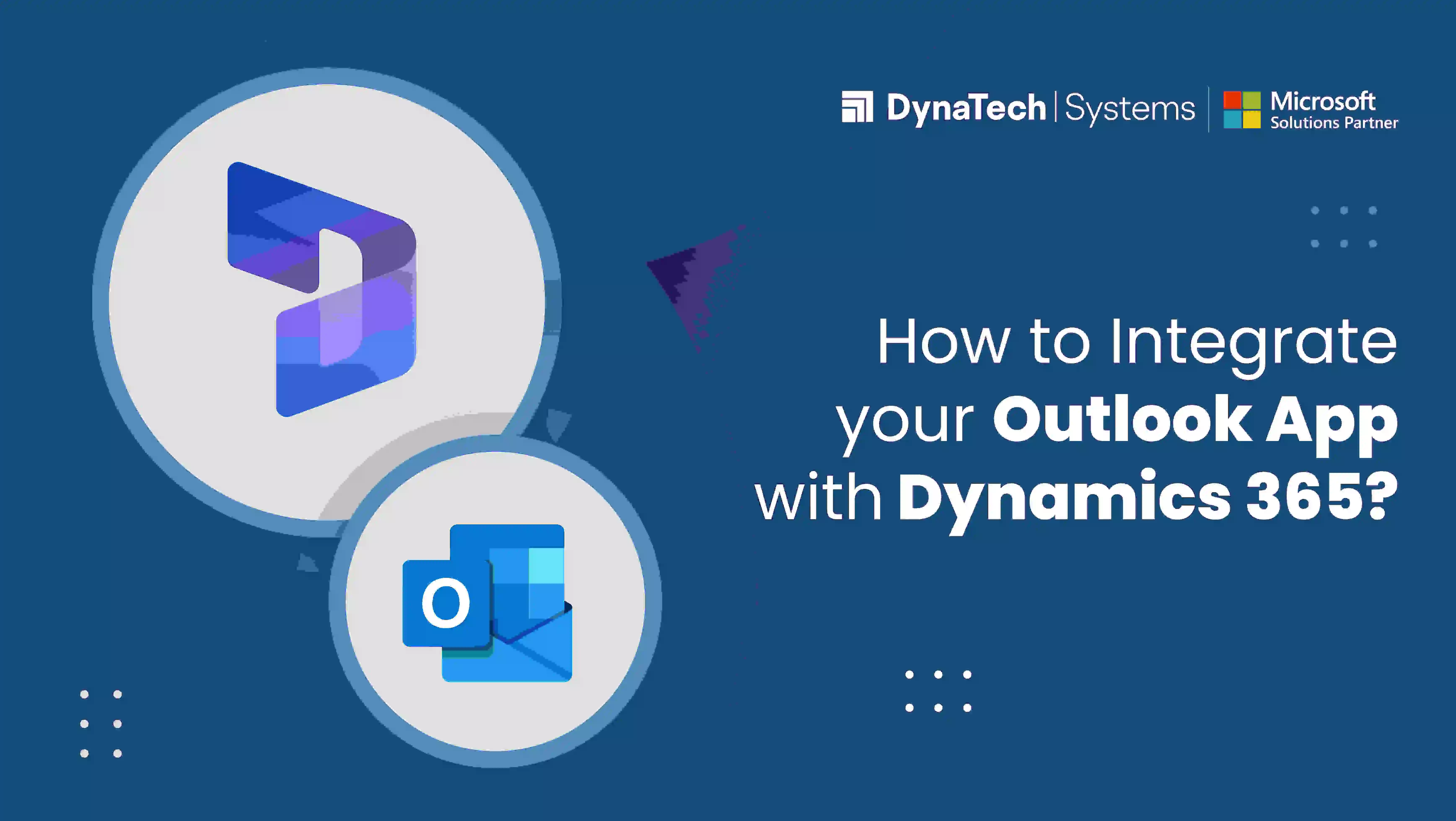 A Quick Guide On Microsoft Dynamics Integration With Outlook
